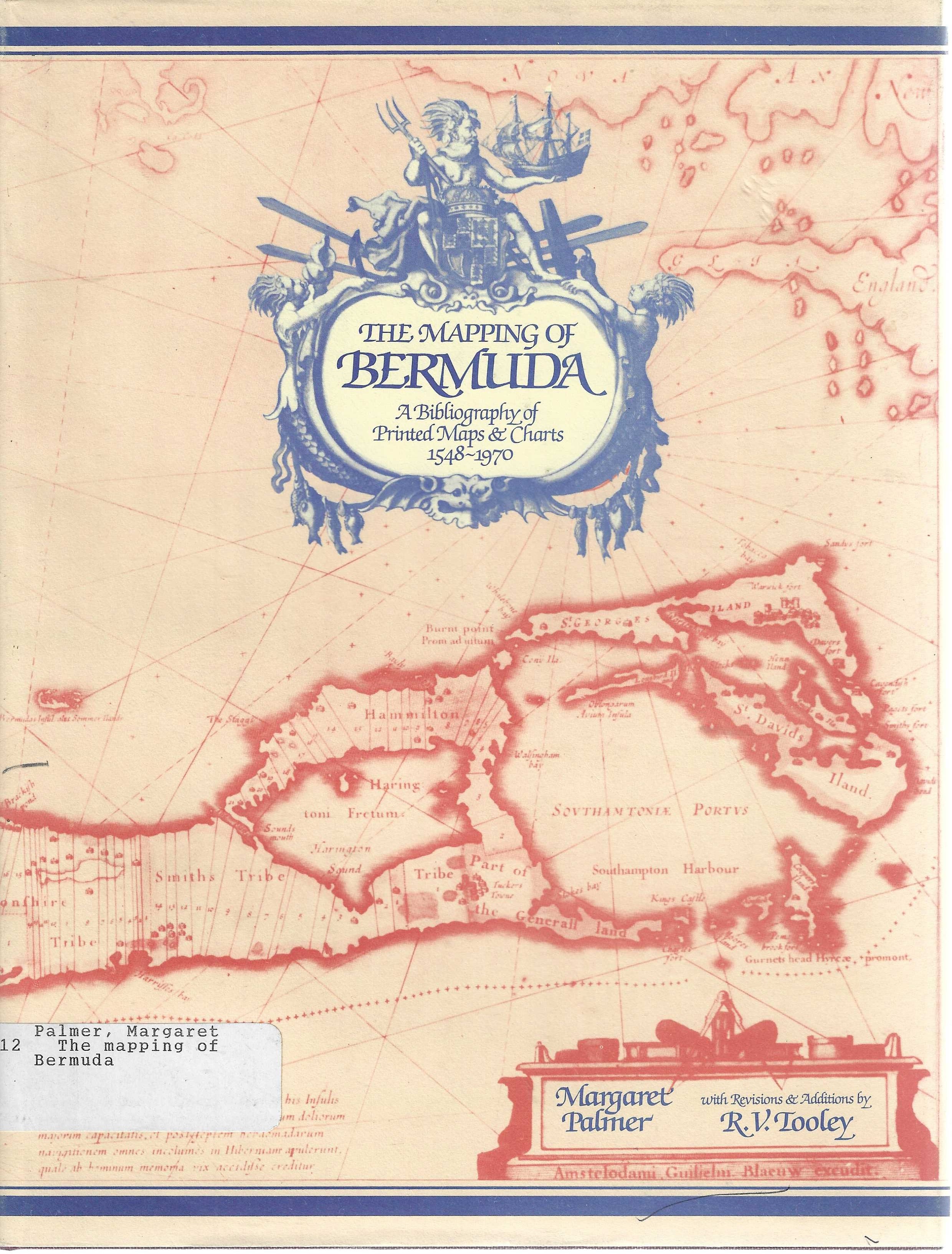 The Mapping of Bermuda: A Bibliography of Printed Maps and Charts, 1548 ...